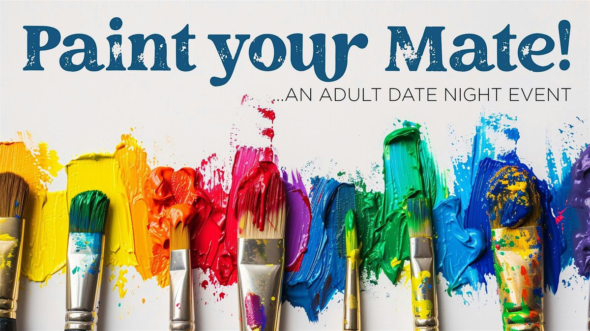 Paint Your Mate... An Adult Experience, 123 N 3rd St, Bardstown, 16 May 2024 | AllEvents