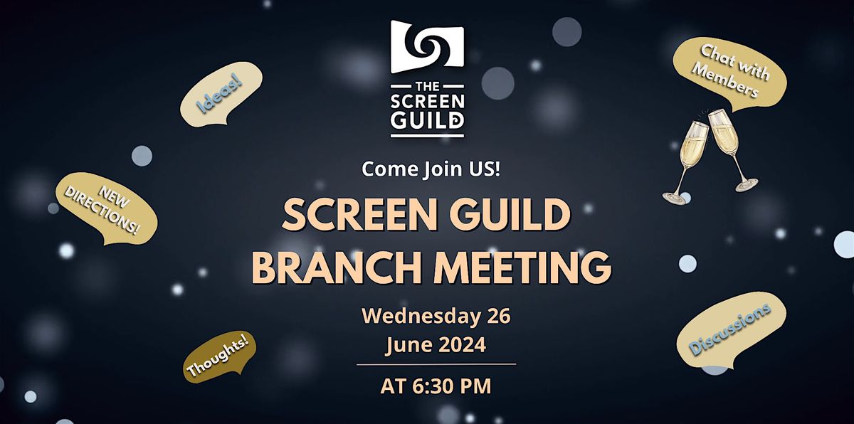 Screen Guild Branch Meeting - QUEENSTOWN, The Workshop, The Sherwood ...
