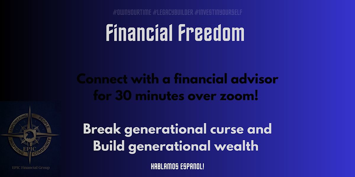 Financial Freedom 101 #ownyourtime #legacyplanning, May 5 2023 | Online ...