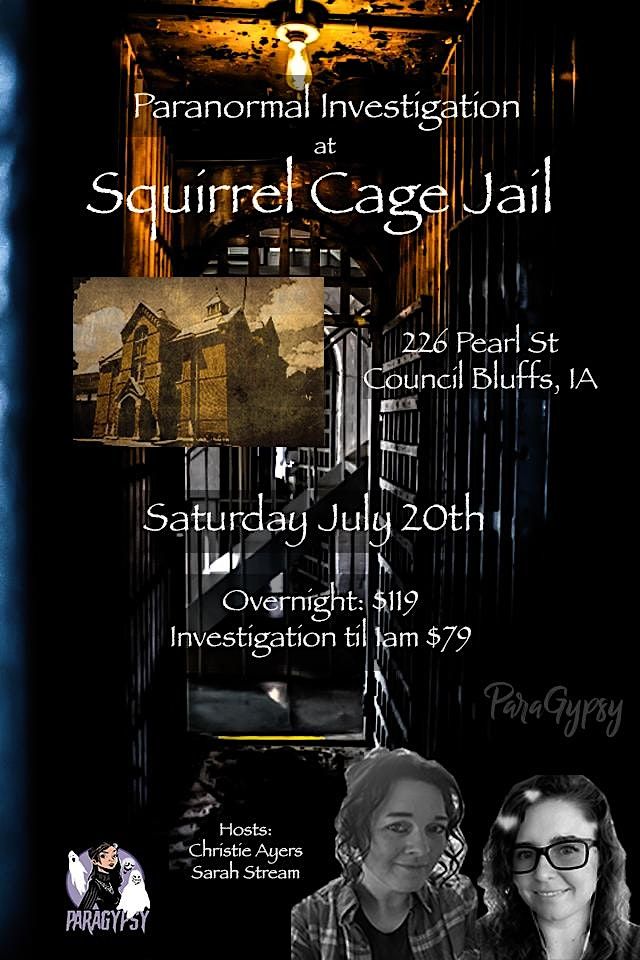 Overnight Paranormal Investigation at the Squirrel Cage J*il, 226 Pearl ...