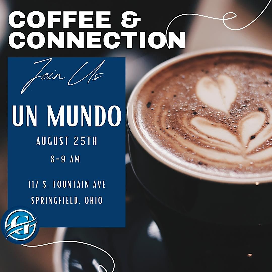 Coffee & Connections with guest Reggie Troutman, Un Mundo Cafe ...