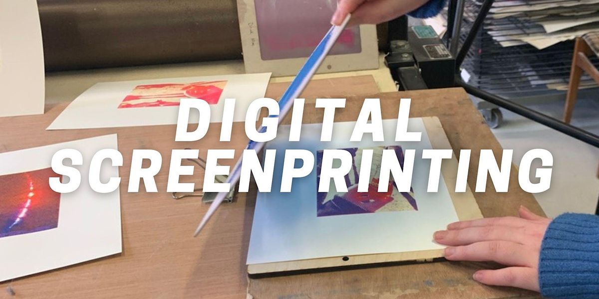 Digital Screen Printing - One Day Workshop, Leitrim Sculpture Centre ...