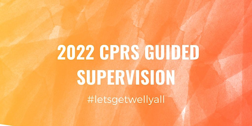CPRS Guided Supervision, December 31 2022 | Online Event | AllEvents.in
