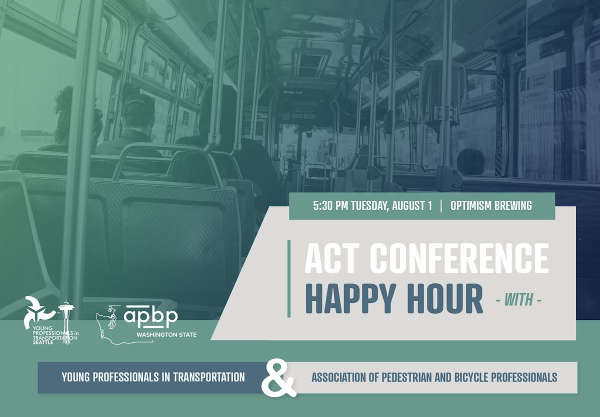 ACT Conference Happy Hour, Optimism Brewing Company, Seattle, 1 August ...