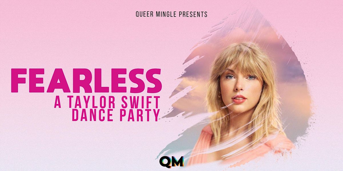 Fearless - A Taylor Swift Dance Party, Casablanca Bar Lounge Toronto ...