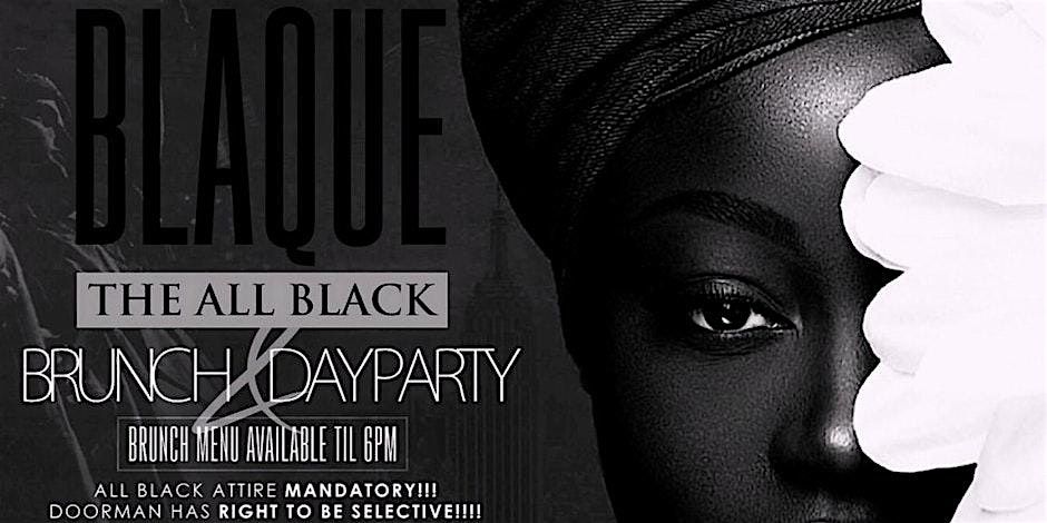 BLAQUE!!! THE ALL BLACK BRUNCH & DAY PARTY!!! #SOCIALCITYENT, Coco La ...