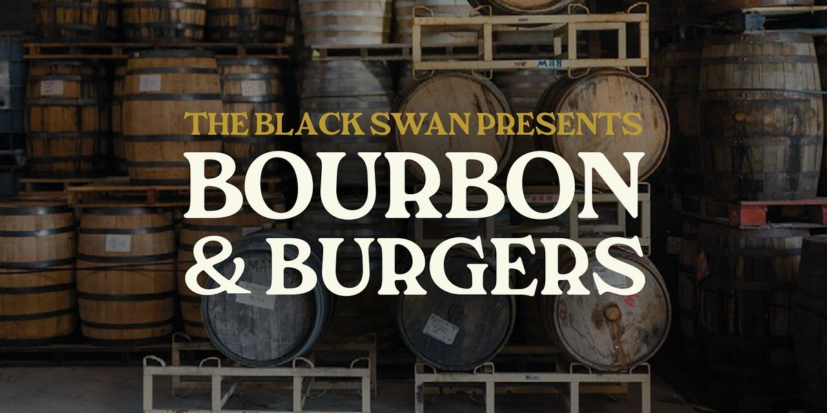 Bourbon & Burgers: Penelope Bourbon, The Black Swan, 601 Mattison ...