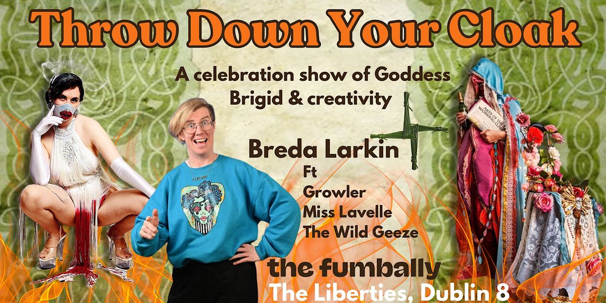 Throw Down Your Cloak!, The Fumbally Stables, Dublin 8, 1 February 2024 ...