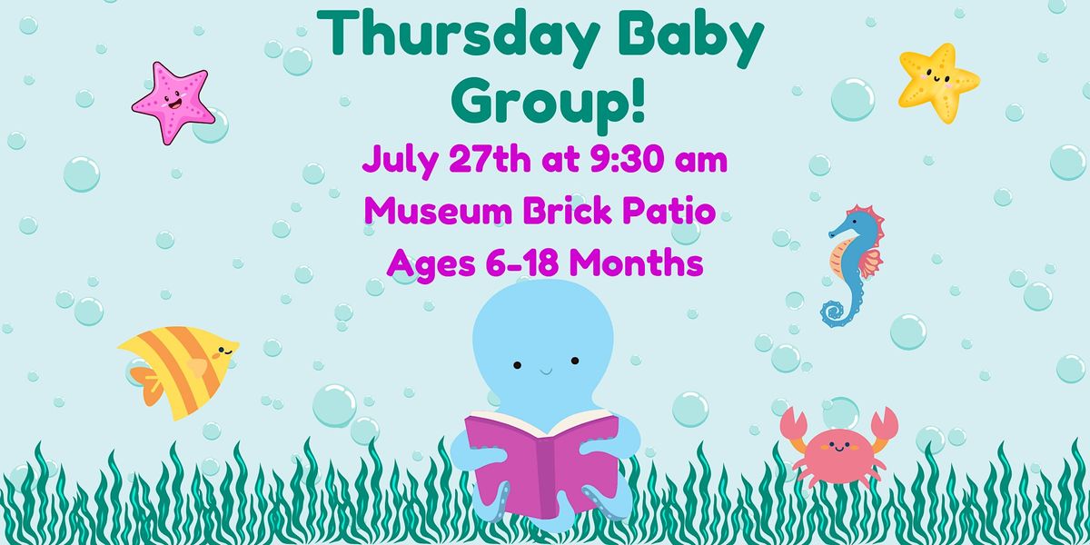 Thursday Morning Baby Group, Ages 6-18 Mos. @ Denville Museum Brick ...