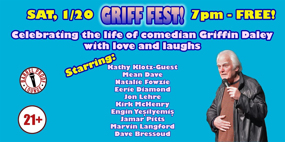GRIFF FEST - Comedians Celebrate the Life of Griffin Daley, Barrel ...