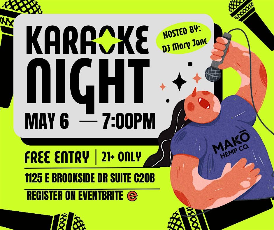 Karaoke Nights at The Dab Bar by Mako Hemp Co, Mako Hemp Co. | CANNABIS ...
