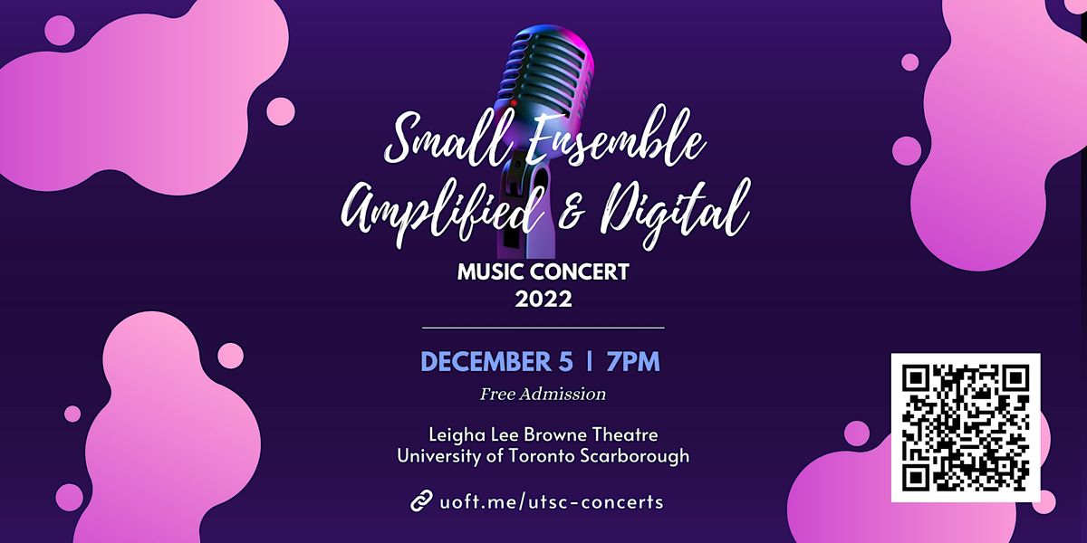 Small Ensemble Amplified & Digital Concert, Leigha Lee Browne Theatre ...