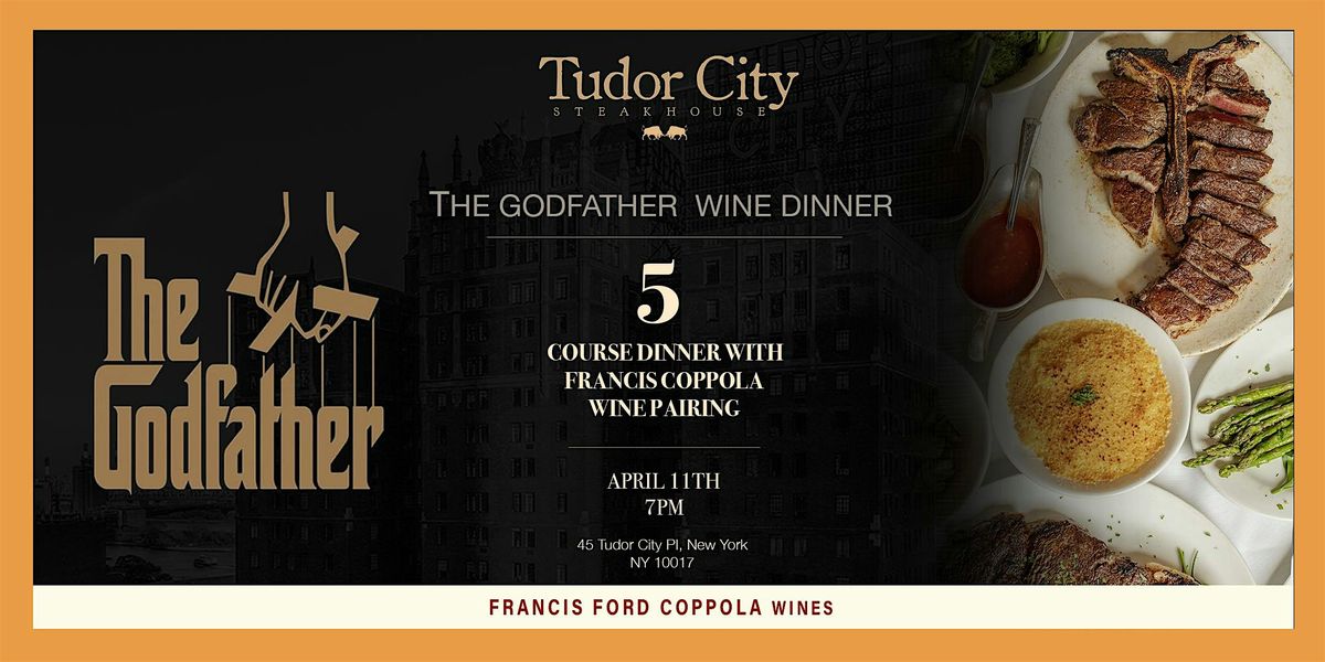 The Godfather Wine Dinner at Tudor City Steakhouse, Tudor City ...