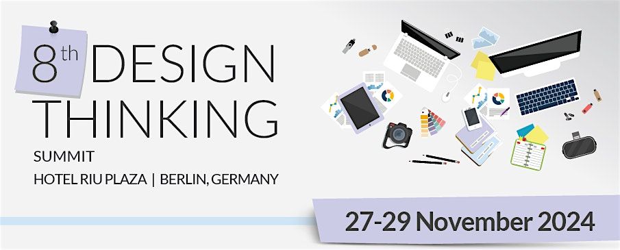 8th Design Thinking Summit, Hotel Riu Plaza Berlin, 27 November to 29 ...