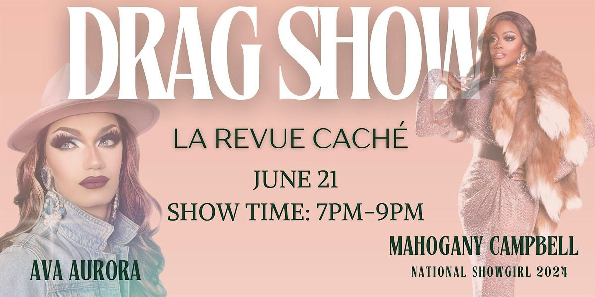 Drag Show- La Revue Caché, Cache Cocktail Bar, Houston, 21 June 2024 ...