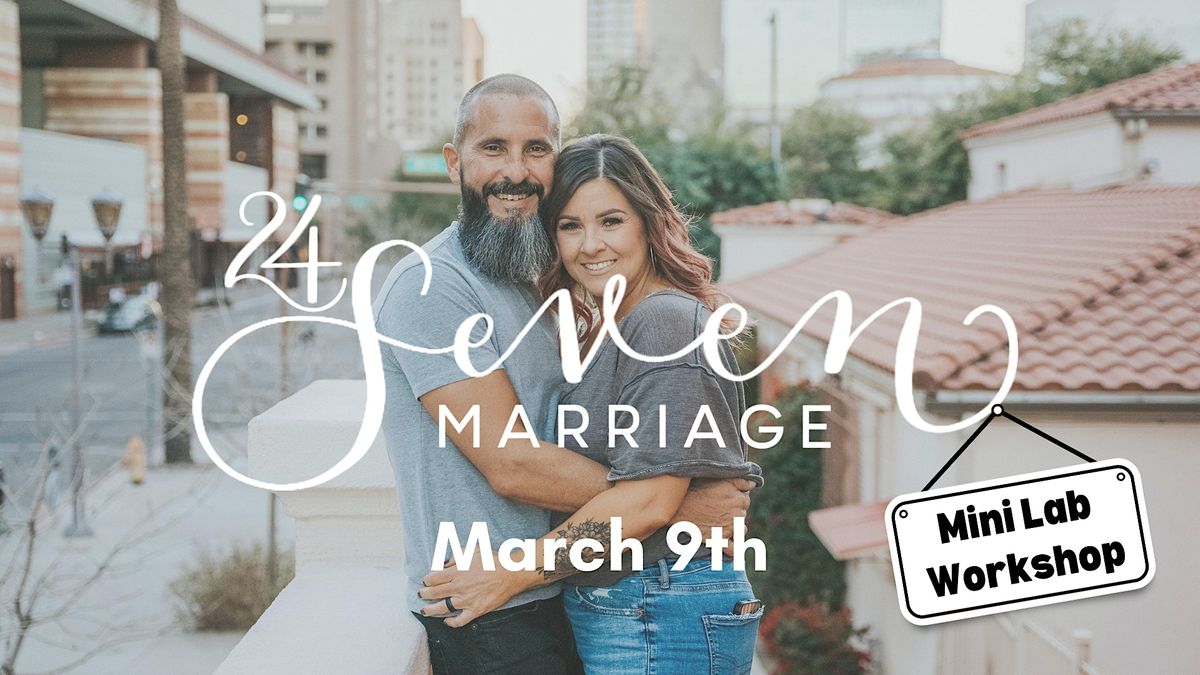 Marriage Mini-Lab with 247 Marriage, Fathers House Church, Longview, 9 ...