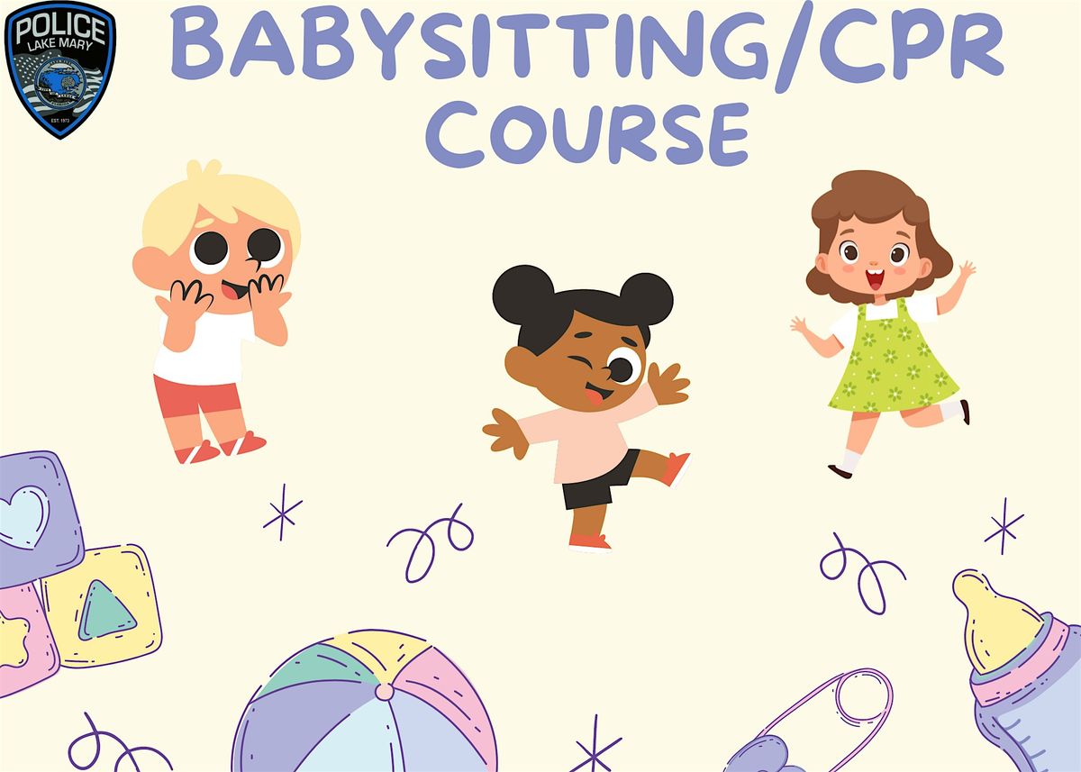 Babysitting/ CPR Course, 260 N Country Club Rd, Lake Mary, 4 June 2024 | AllEvents.in