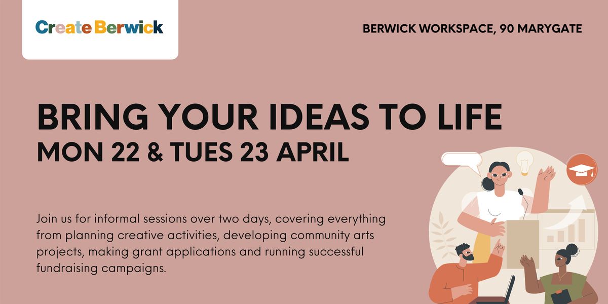 Create Berwick: bring your ideas to life, Berwick Workspace, Berwick ...