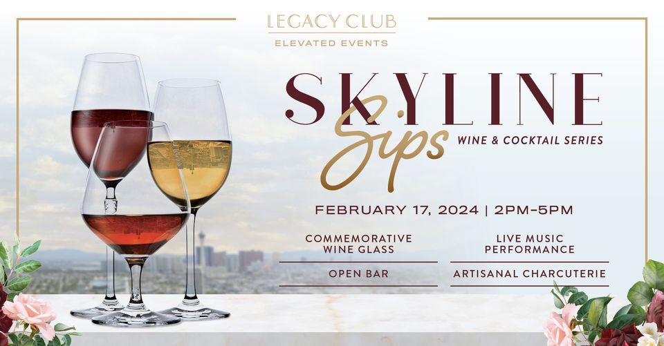 Skyline Sips, Legacy Club Vegas, Las Vegas, February 17 2024 | AllEvents.in