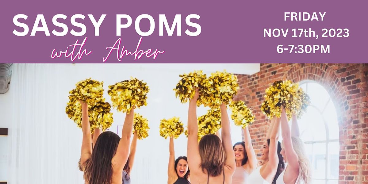 Sassy Poms And Dance With Amber 470 W Main St Merced 17 November 2023