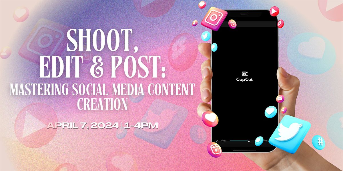 Shoot, Edit & Post: Mastering Social Media Content Creation, Hyyer ...