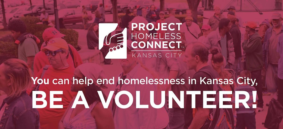 VOLUNTEER SHIFT at Project Homeless Connect KC 2024, Gregg/Klice ...