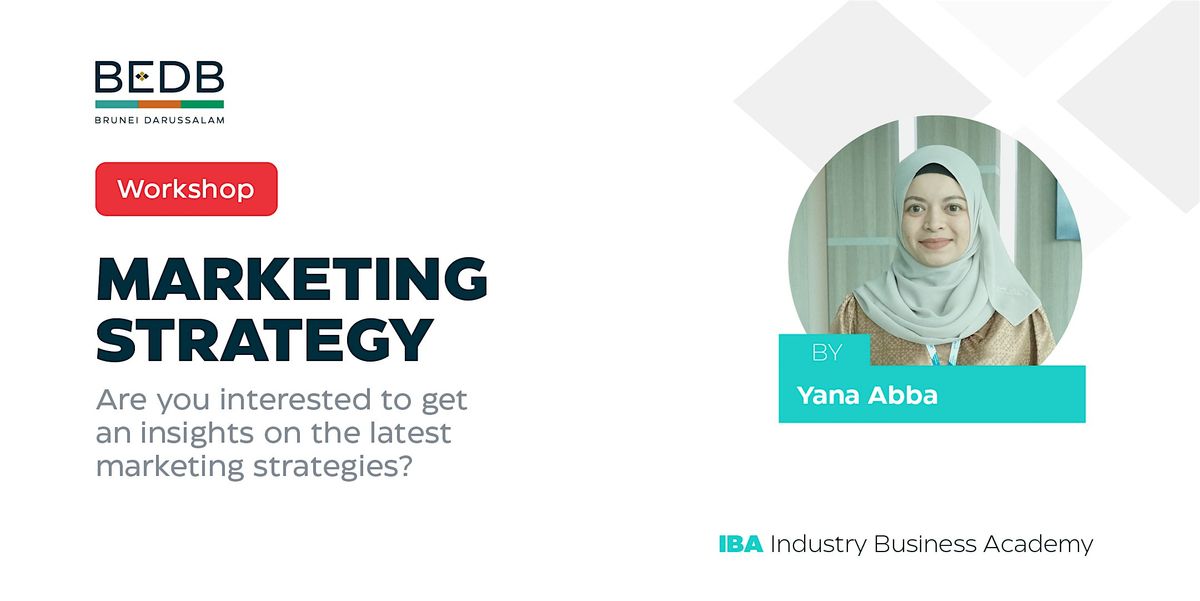 Marketing Strategy by Yana Abba, IBA Training Room, iCentre, Bandar ...