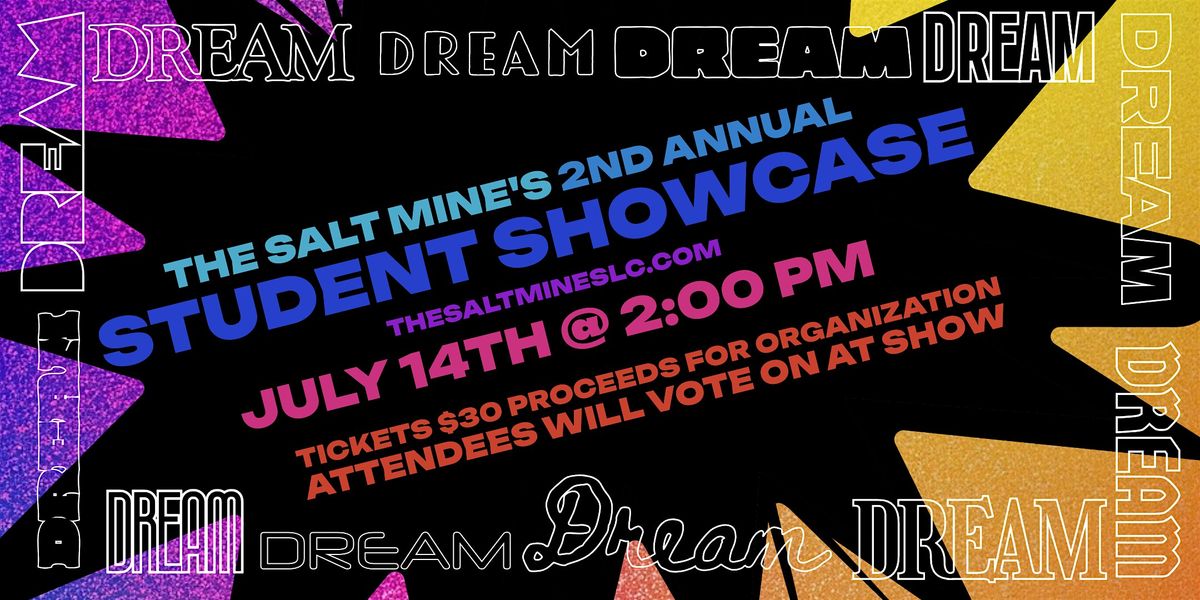 The Salt Mines 2nd Annual Student Showcase, The Salt Mine, Salt Lake ...