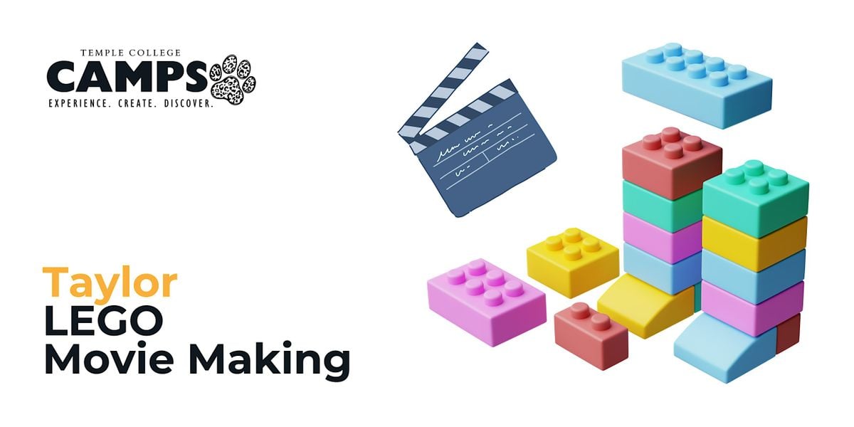 Taylor: LEGO Movie Making, Temple College Taylor Campus, 8 July to 11 ...