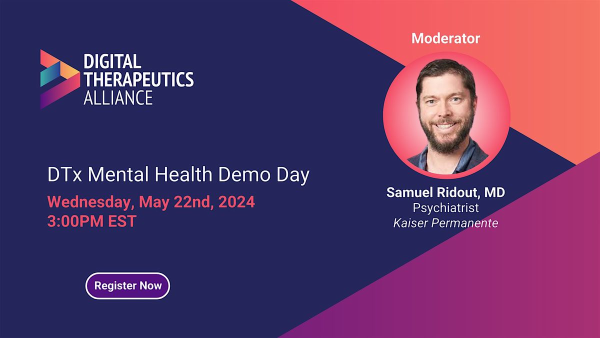 DTx Mental Health Demo Day, May 22 2024 | Online Event | AllEvents.in