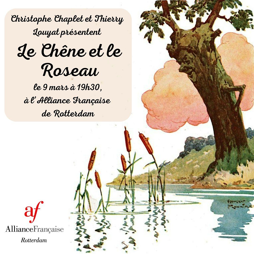 Spectacle théâtrale - Le Chêne et le Roseau, Westersingel 14, Rotterdam ...