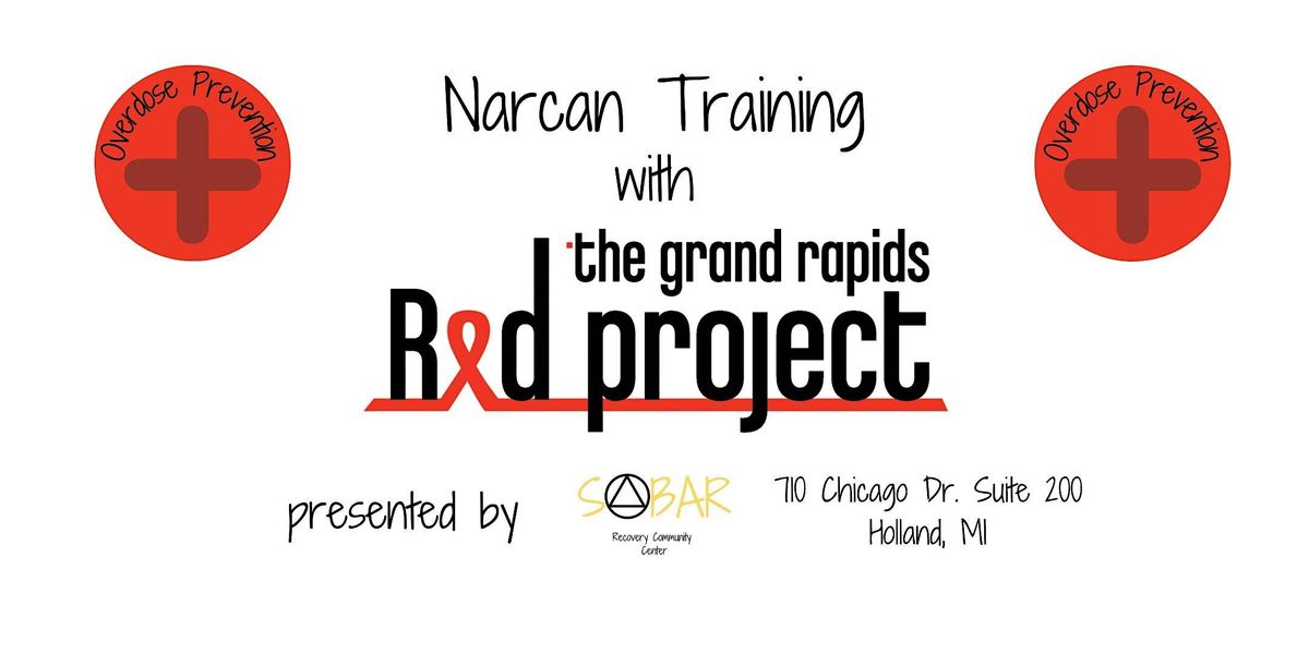 Narcan Training with The Grand Rapids Red Project, SoBar Recovery ...