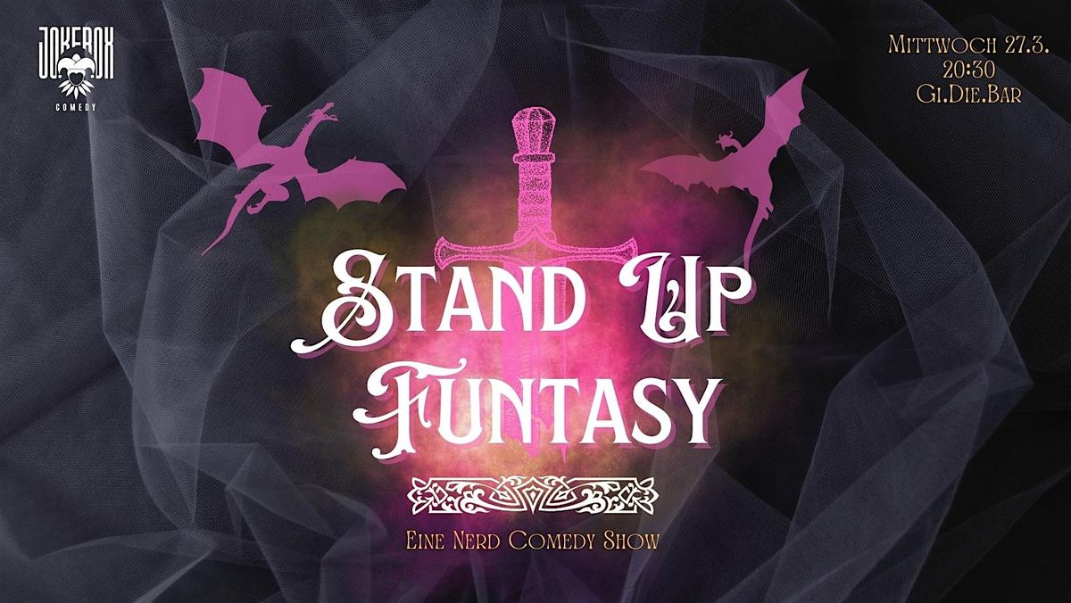 Stand Up Funtasy // Eine Nerd Comedy Show, Gi, Wien, 27 March 2024 ...