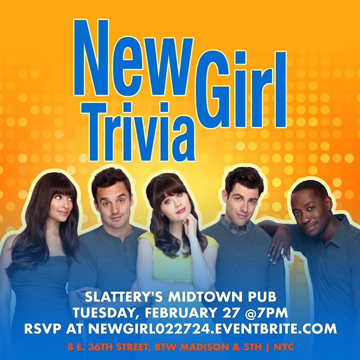 New Girl Trivia, Slattery's Midtown Pub, New York, 27 February 2024 ...