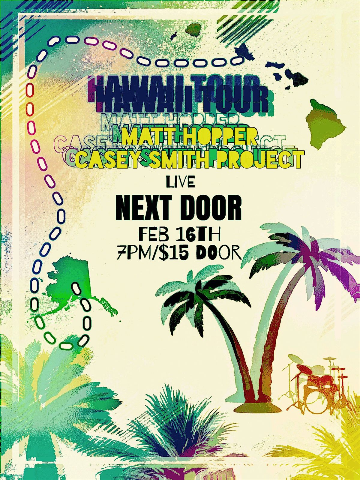 Hawaii Tour: Matt Hopper & The Casey Smith Project LIVE @ NextDoor ...