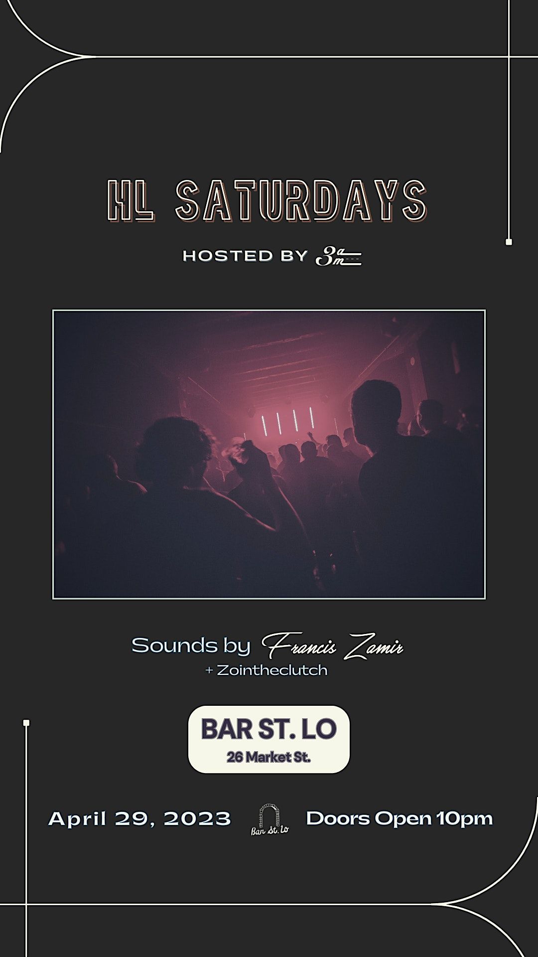 HL Saturday @ Bar St. Lo, Bar St. Lo, Toronto, 29 April to 30 April ...