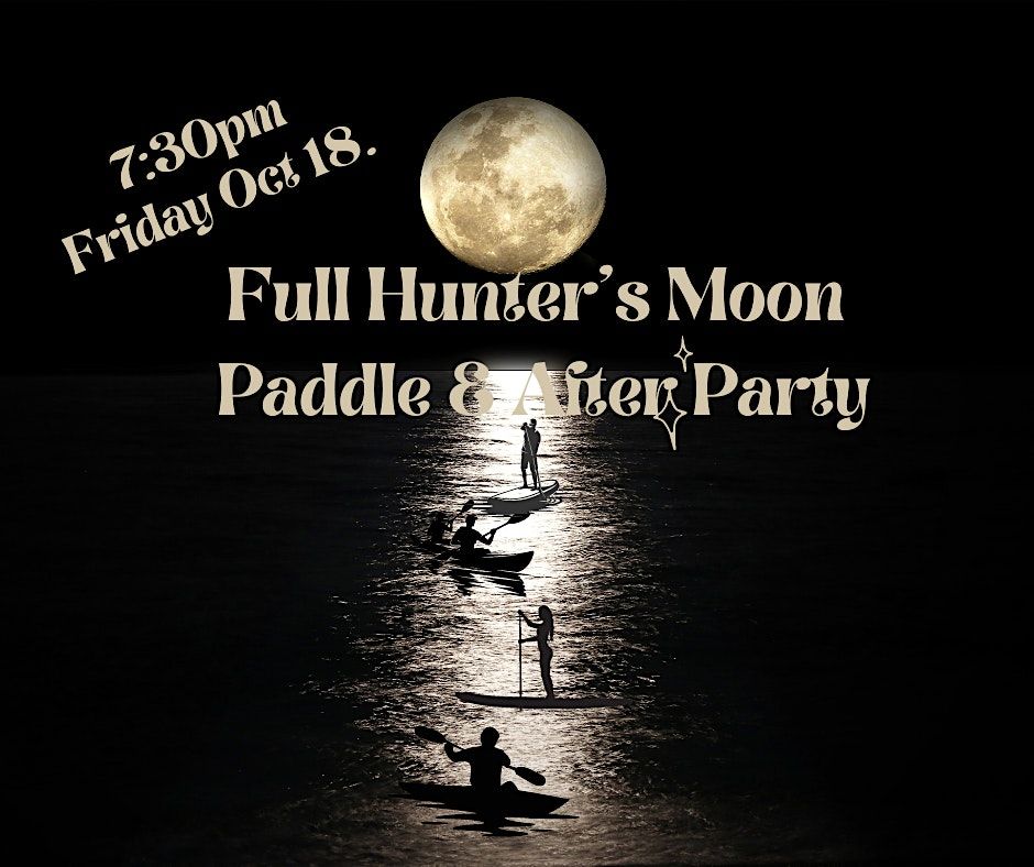 "The Original" Full Hunters Moon Paddle & After Party (Kayak and SUP ...