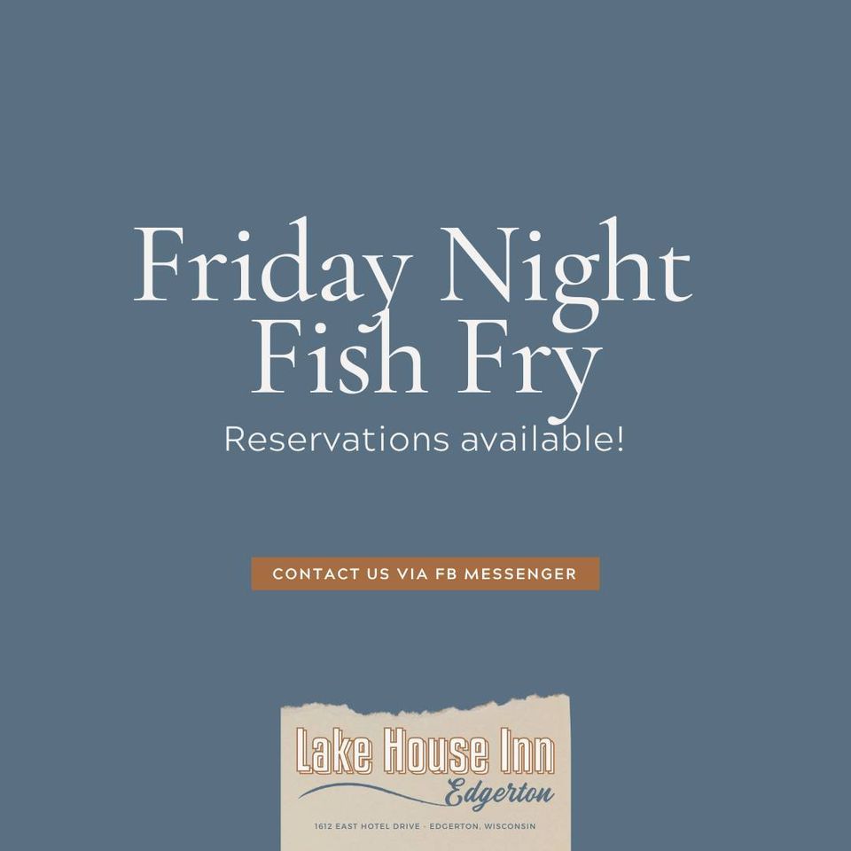 Friday Reservations , Lake House Inn Edgerton, December 22 2023 ...