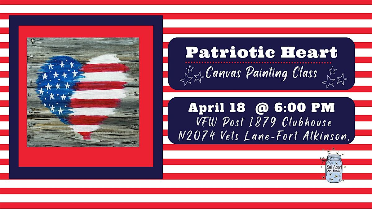 Patriotic Heart Canvas Painting Class Fundraiser, N2074 Vets Ln, Fort ...