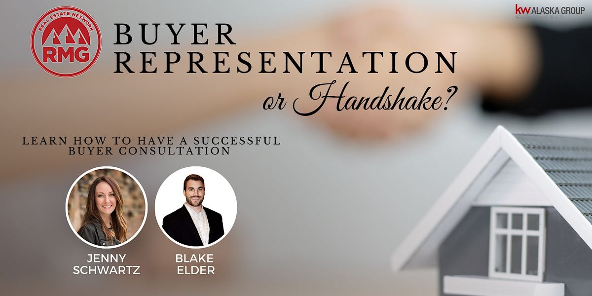 Buyer Representation or Handshake?, RMG Real Estate, Anchorage, 25 ...
