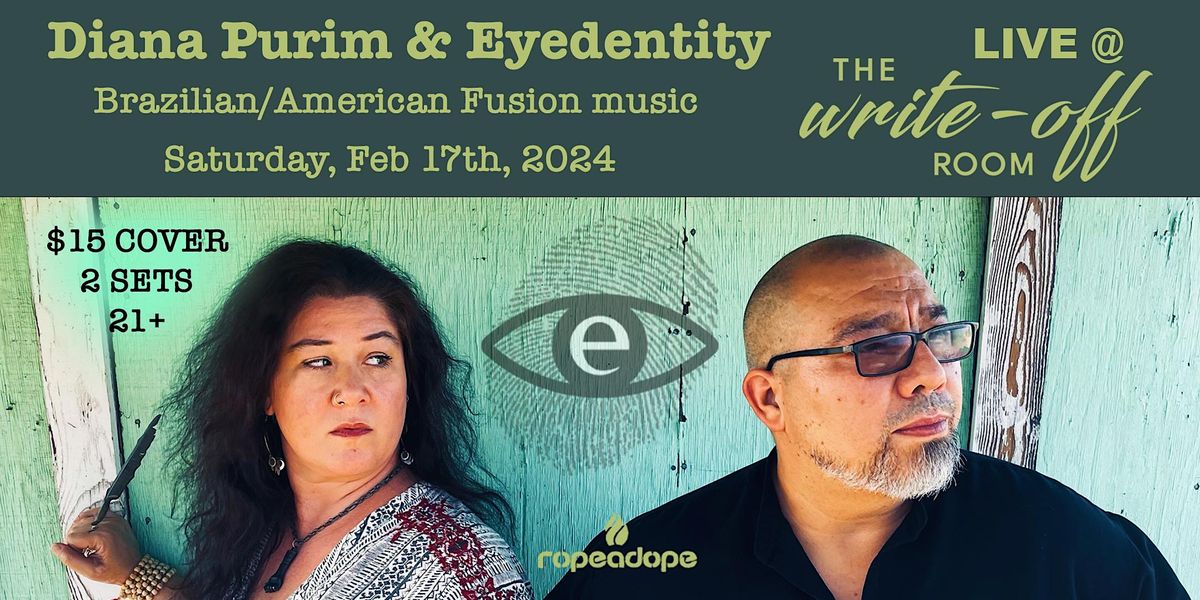 Diana Purim & Eyedentity, The Write-Off Room, Studio City, 17 February ...