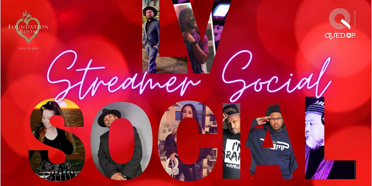 Streamer Social, Foundation Room Las Vegas, 21 October to 22 October ...