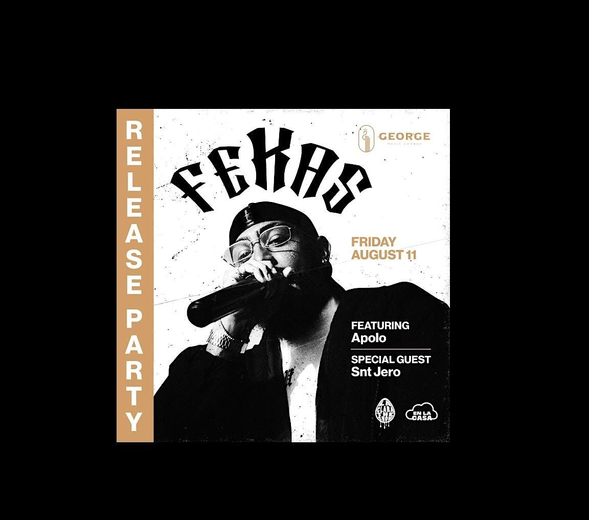 Release Party Fekas Apolo ft. Snt Jero, George Music Lounge, San Juan ...