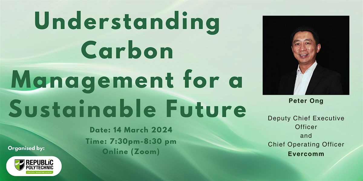 Understanding Carbon Management for a Sustainable Future, March 14 2024 ...