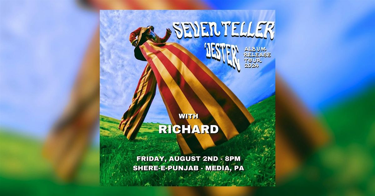 Seven Teller Jester Album Release Tour // Shere-E-Punjab wsg Richard ...