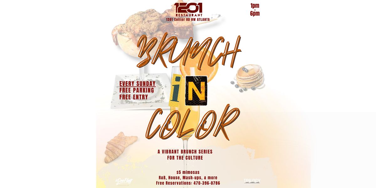 Sunday Brunch in Color Series at 1201 Restaurant Atlanta!, 1201 Collier ...
