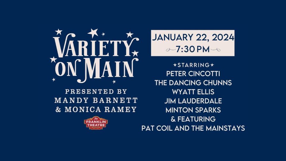VARIETY ON MAIN, The Franklin Theatre, January 22 2024 | AllEvents.in