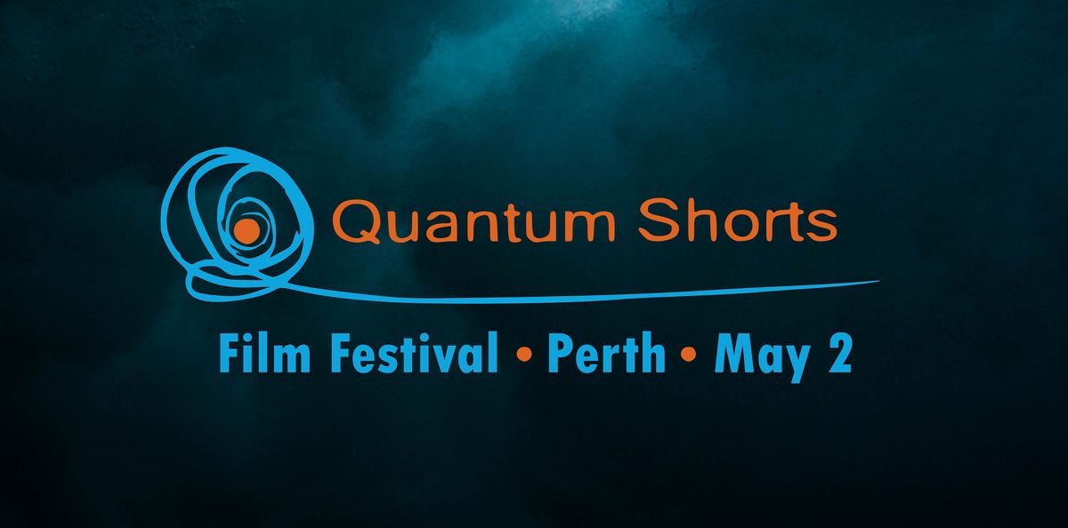 Quantum Shorts 2022/2023 Finalists Screening (Perth), Ross Lecture Theatre, Crawley, 2 May 2023 ...