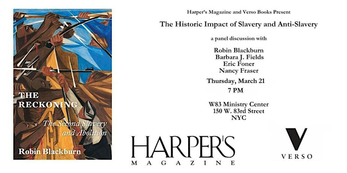 The Historic Impact of Slavery and Anti-Slavery: A Panel Discussion ...