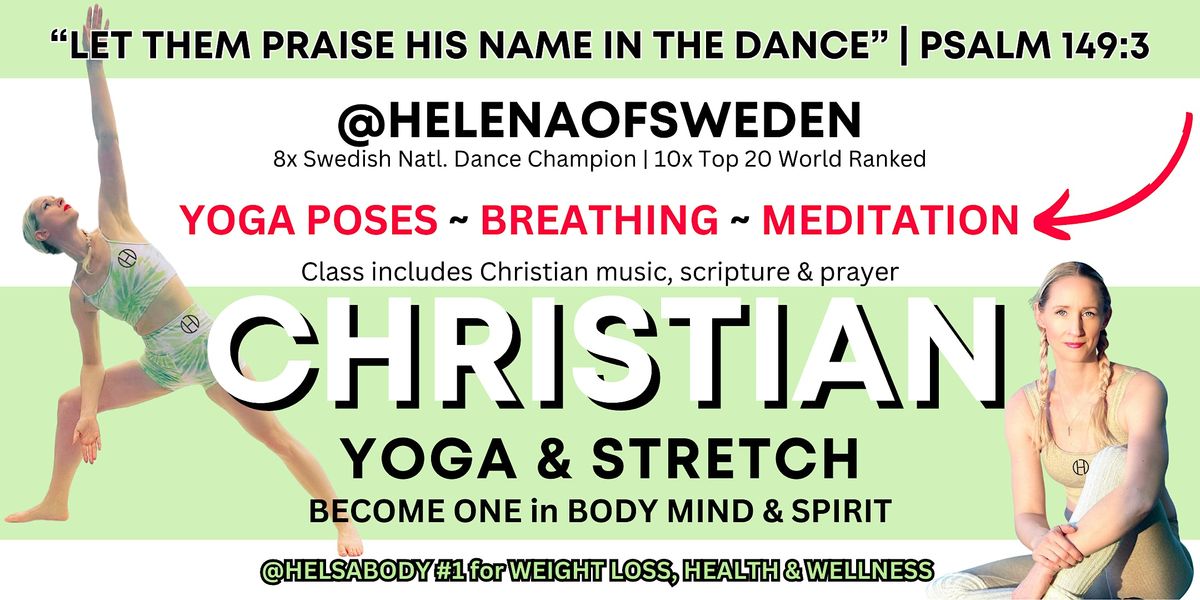 Christian Yoga & Stretch Class - Yoga Poses, Breathing, Meditation, May ...